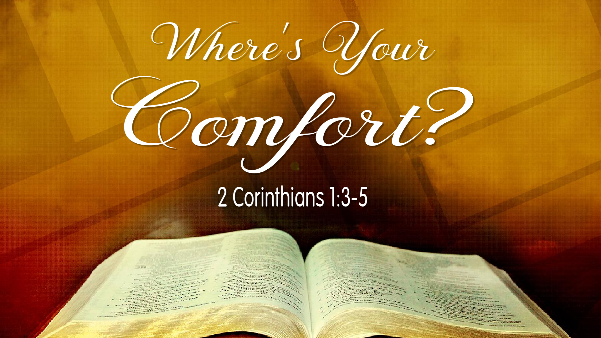 Where is Your Comfort? - Rosendale Christian Church